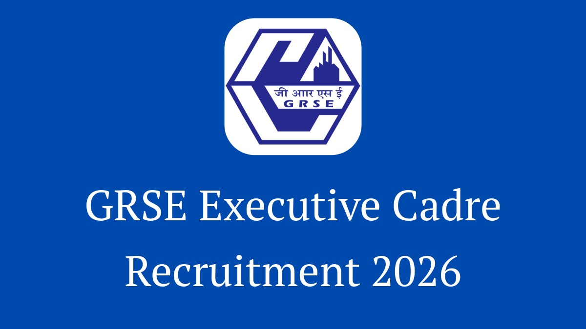 GRSE Executive Cadre Recruitment 2026 – Apply Online for Manager, DM ...