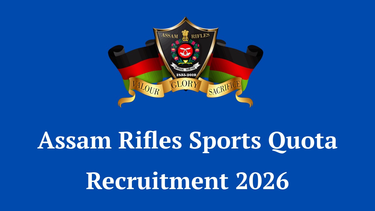 Assam Rifles Sports Quota Recruitment 2026: Apply Online for 95 ...