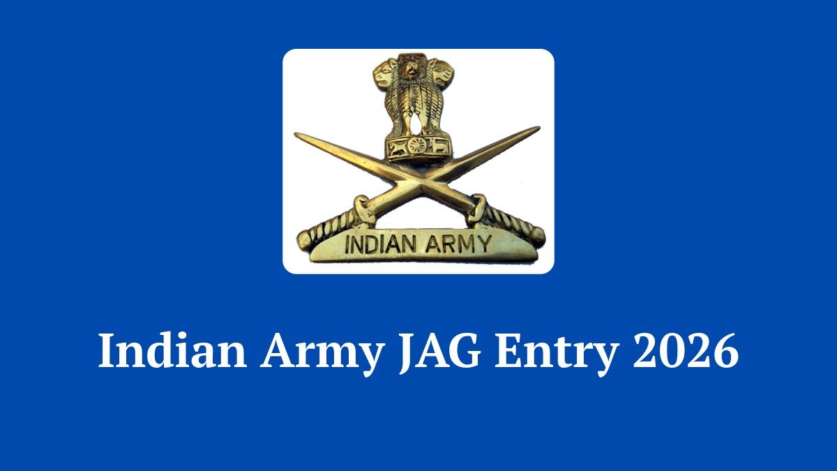 Indian Army JAG Entry 2026 (124th Course): Apply Online for Law ...