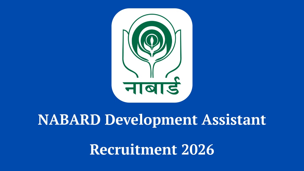 NABARD Development Assistant Recruitment 2026: Apply Online for 162 ...