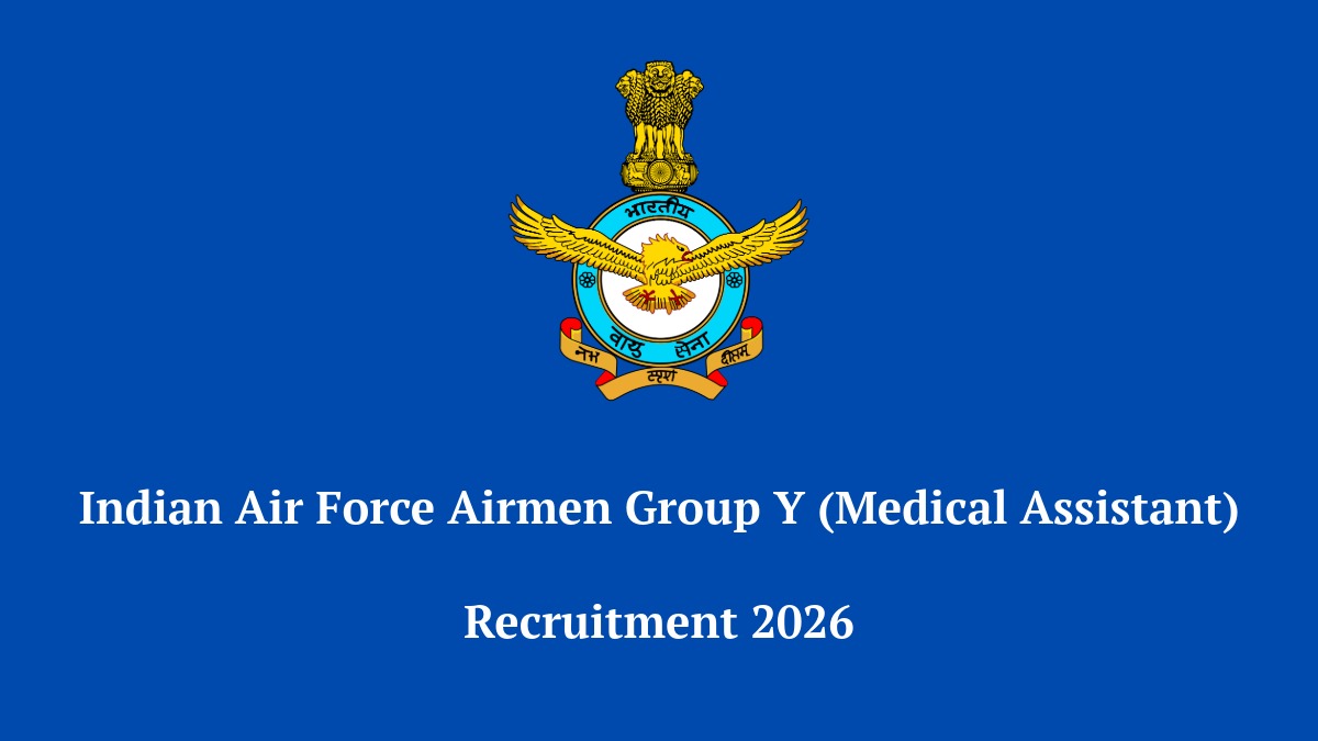 Indian Air Force Airmen Group Y (Medical Assistant) Recruitment 2026 ...