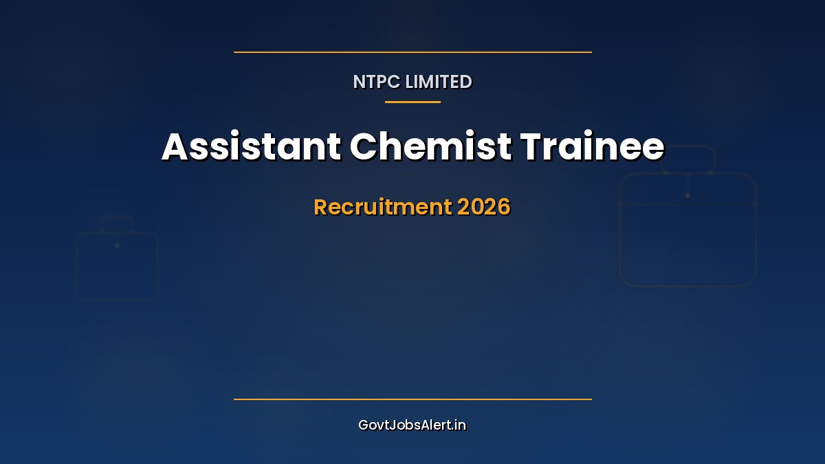 NTPC Assistant Chemist Trainee Recruitment 2026: Apply Online for 40 ...